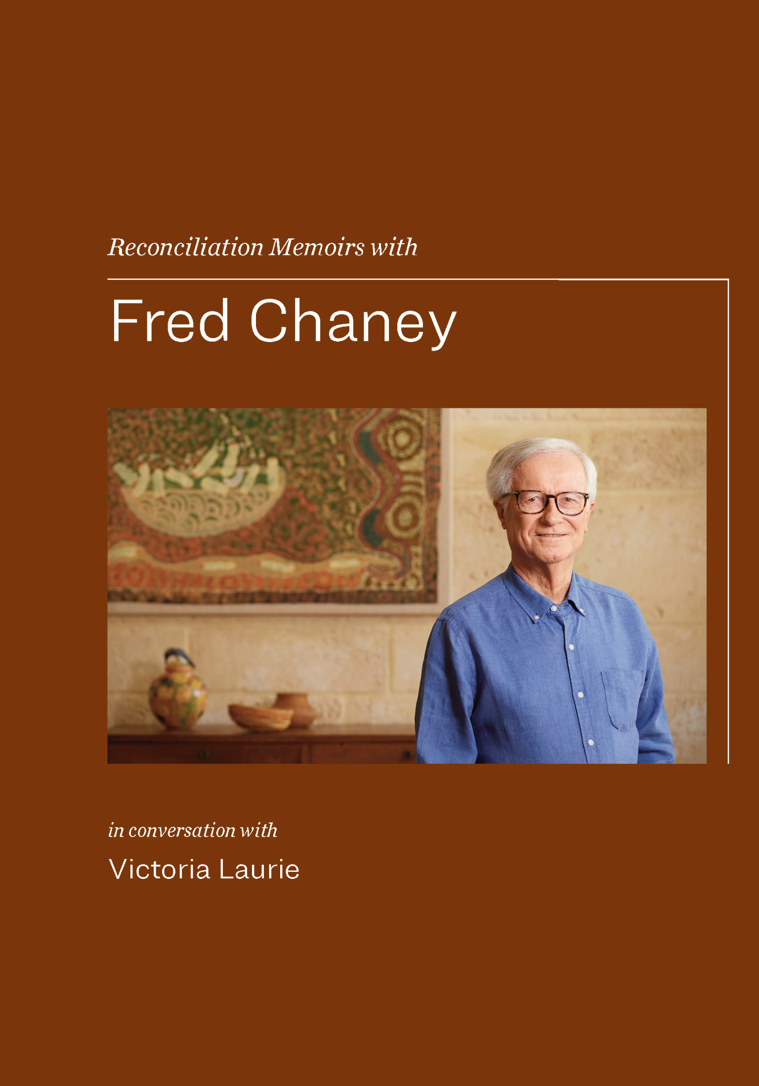 Reconciliation Memoirs with Fred Chaney – Reconciliation Street Banners